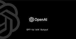 OpenAI is Testing a Version of GPT-4o with 64K Output Tokens